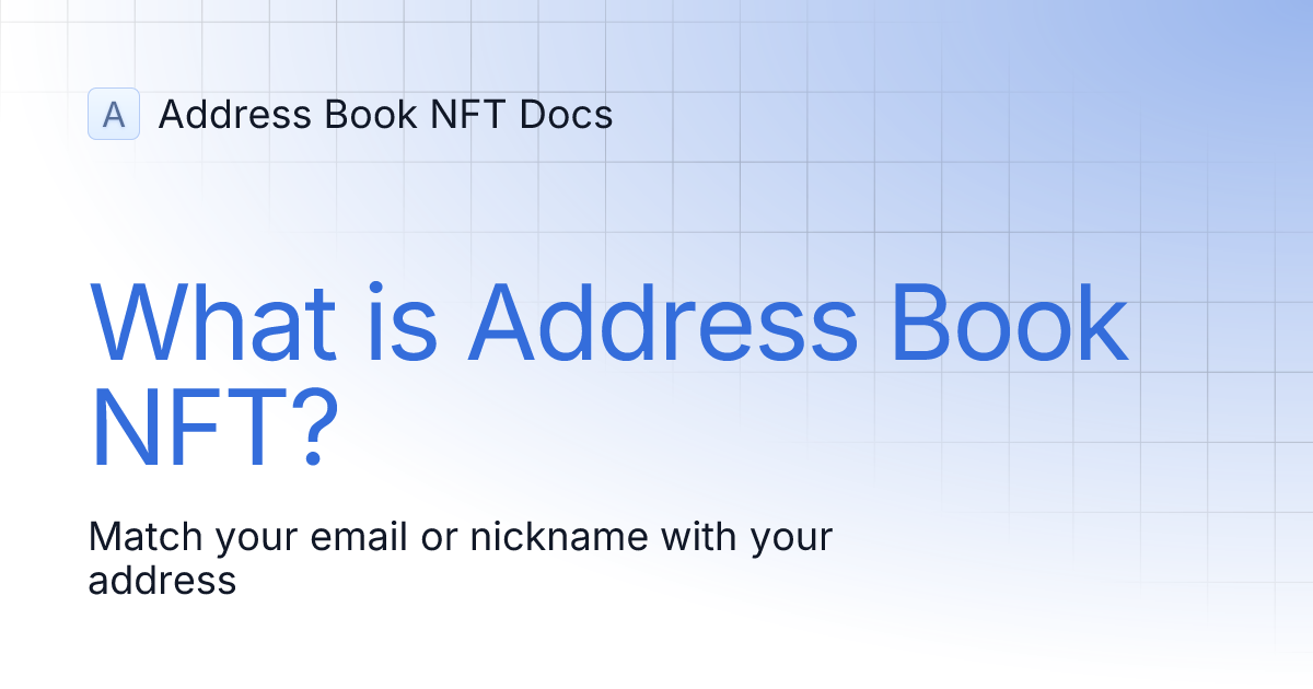 What is Address Book NFT? | Address Book NFT Docs